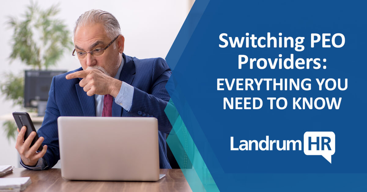 What You Need to Know and Do to Successfully Switch PEO Providers ...