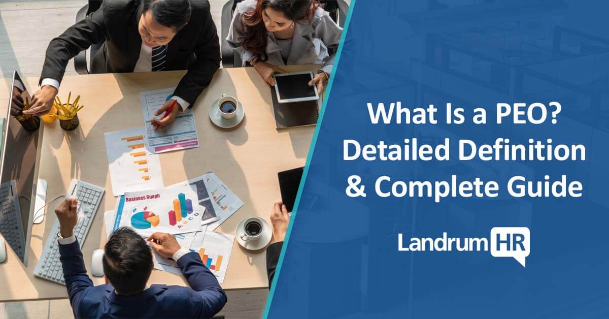 PEO Definition and Detailed Walkthrough | Landrum HR Solutions