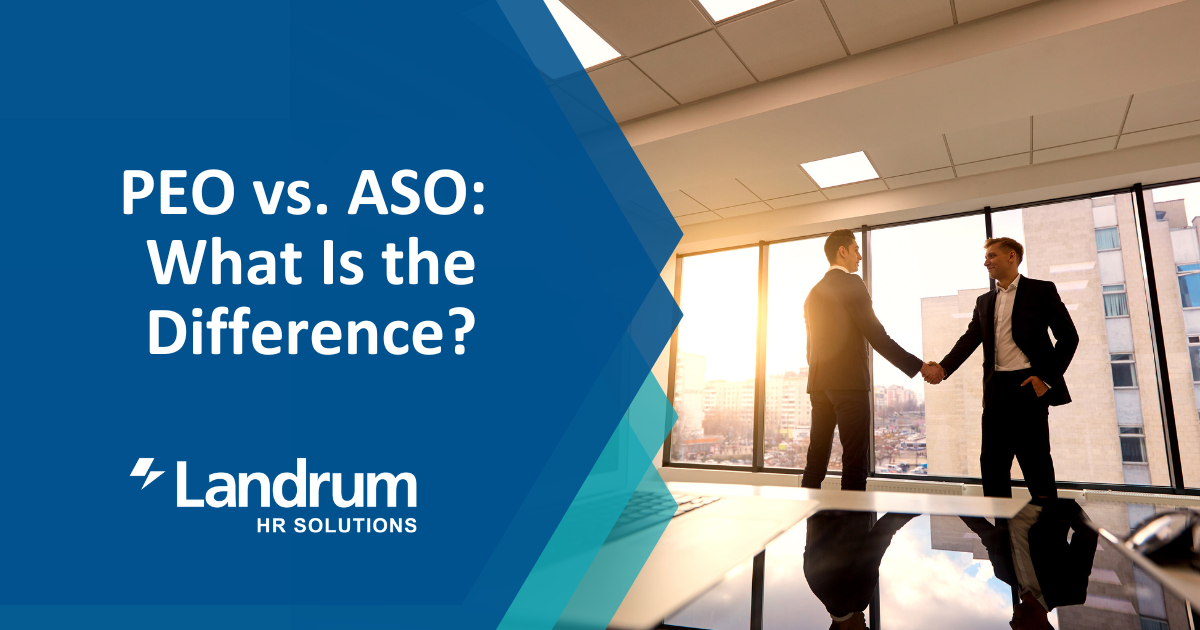 PEO vs. ASO: What Is the Difference? | Landrum HR Solutions