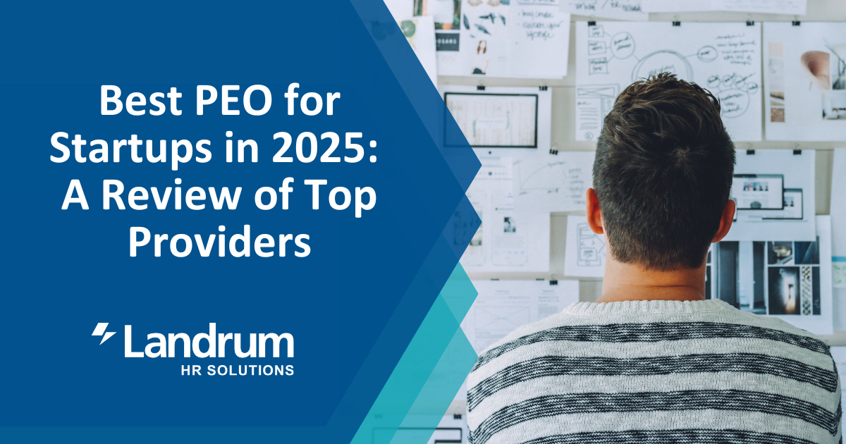 Best PEO for Startups in 2025: A Review of Top Providers | Landrum HR ...