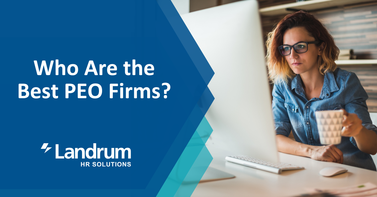 Who Are the Best PEOs? | Landrum HR Solutions